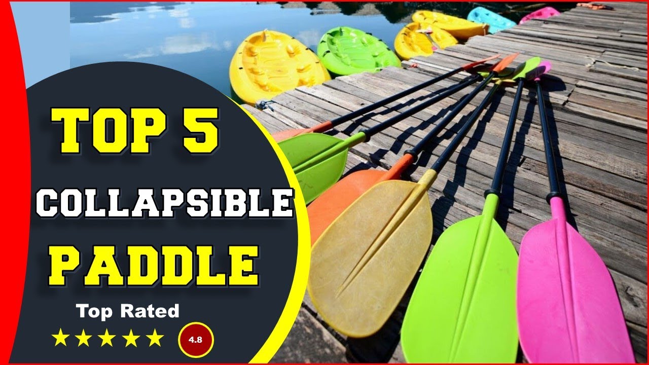Top 5: Best Collapsible Kayak Paddle of 2022 - YouTube