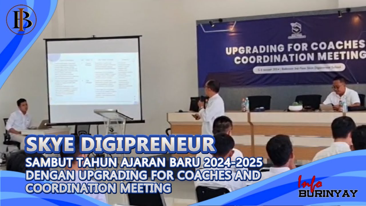 Skye Digipreneur Sambut Ajaran Baru 2024 2025 dengan Upgrading For Coaches and Coordination ...