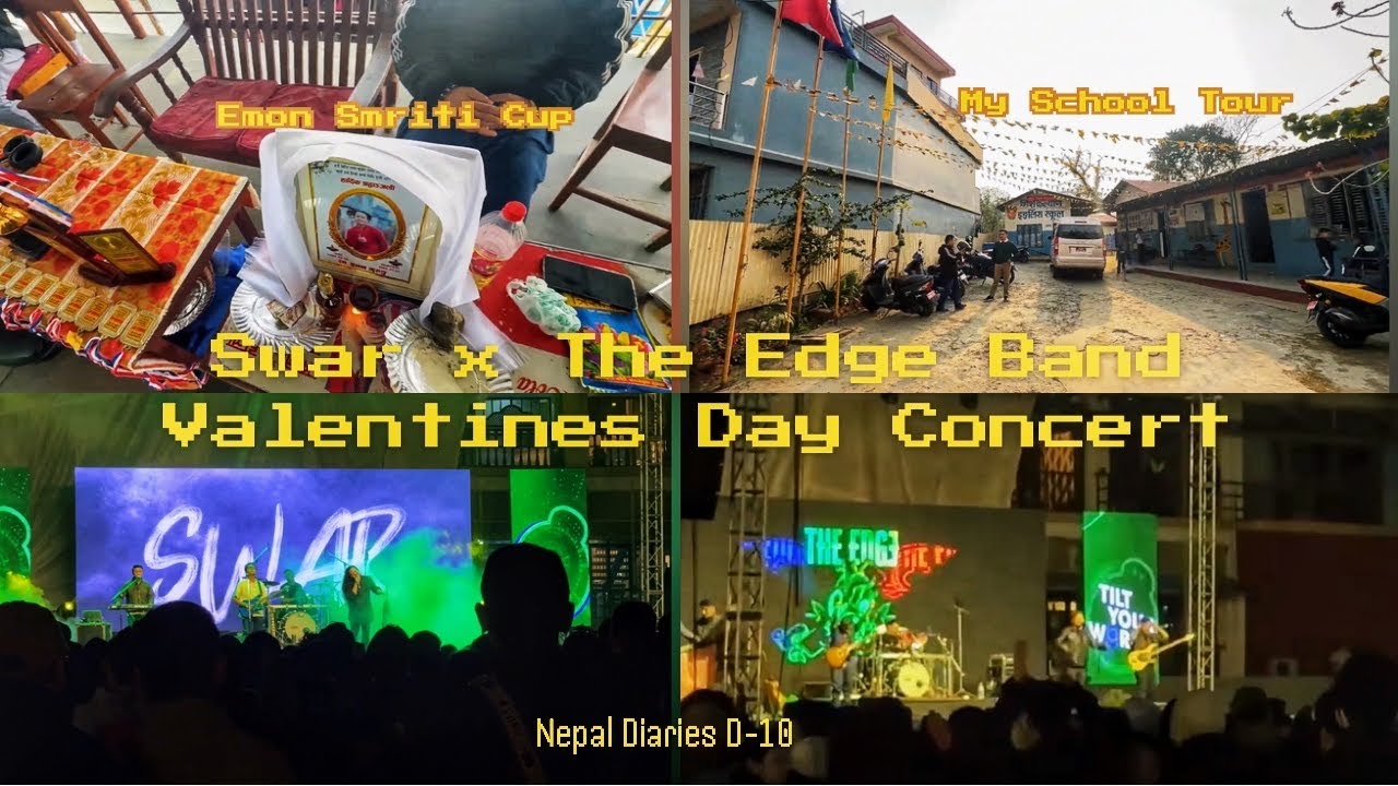 The Edge Band x Swar Concert | Smriti Cup | My School Tour | Nepal ...