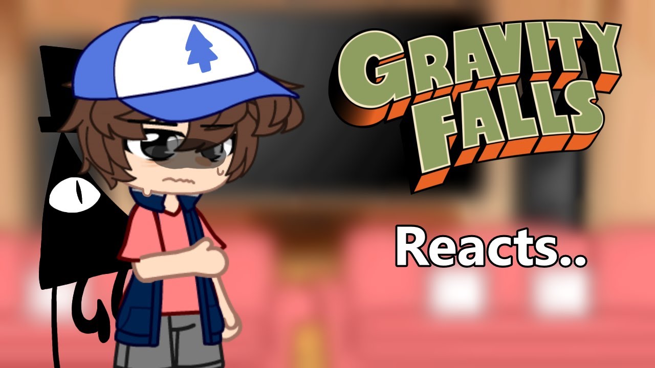 Gravity Falls React's to.. - YouTube