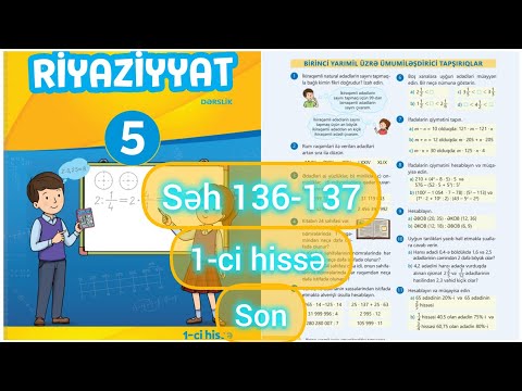 5-ci sinif Riyaziyyat dərslik səh 136,137. 1-ci hissənin sonu. Ümumiləşdirici tapşırıqlar 