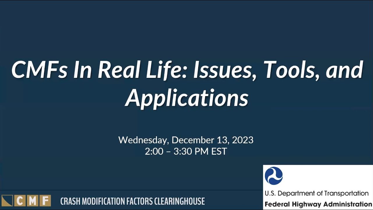 2023 CMF Clearinghouse Webinar :: CMFs In Real Life: Issues, Tools, and ...
