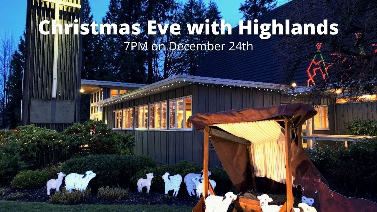 Christmas Eve with Highlands | December 24, 2020 - YouTube