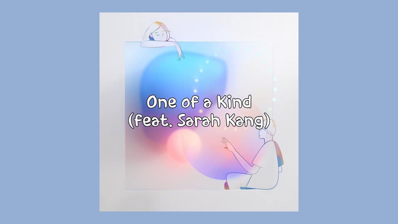 '넌 정말 특별해' 달콤한 사랑 고백 🧡/ Sam Ock - One of a kind (Ft. Sarah Kang) (한글 가사 ...