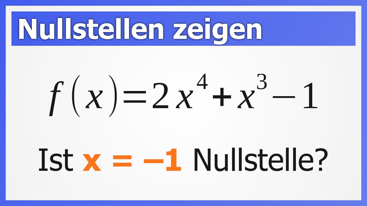 Nullstellen ZEIGEN (die zwei wichtigsten Fragestellungen) | How to Mathe - YouTube