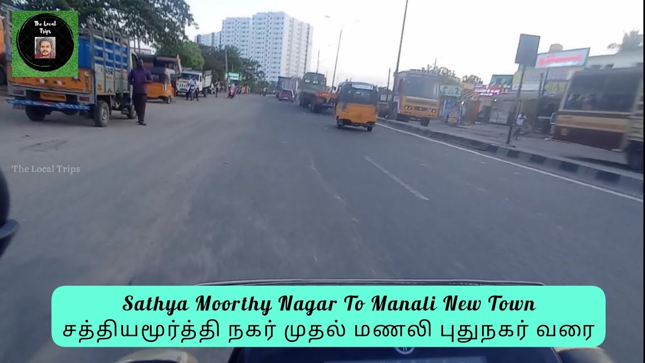 | Sathya Moorthy Nagar To Manali New Town | Chennai | The Local Trips ...