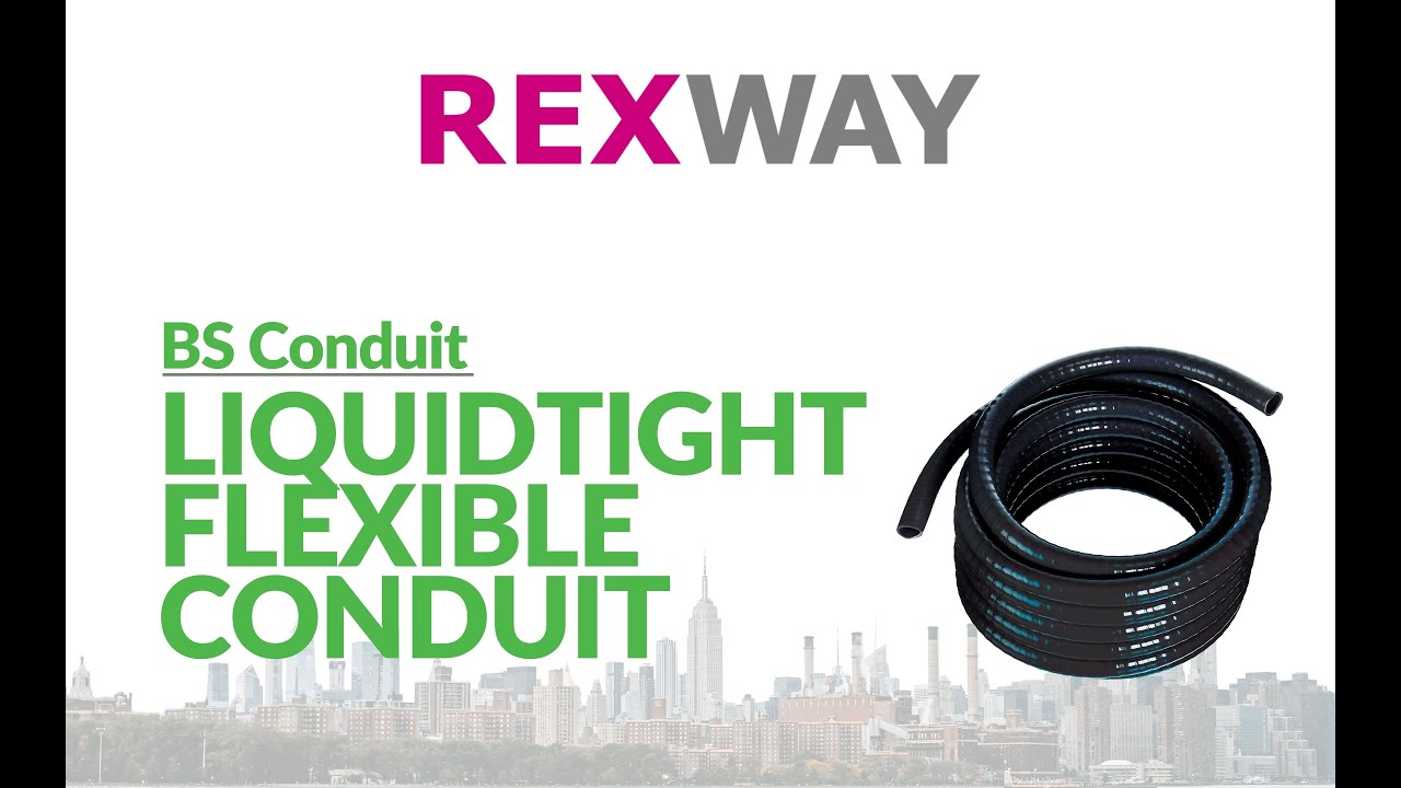 REXWAY BS Liquidtight Flexible Conduit - YouTube