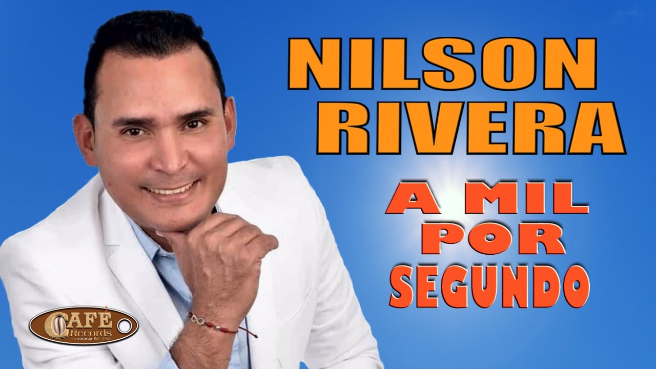 Nilson Rivera Feat. Rolando Ochoa - A Mil Por Segundo Video Oficial / Café Records - YouTube Music