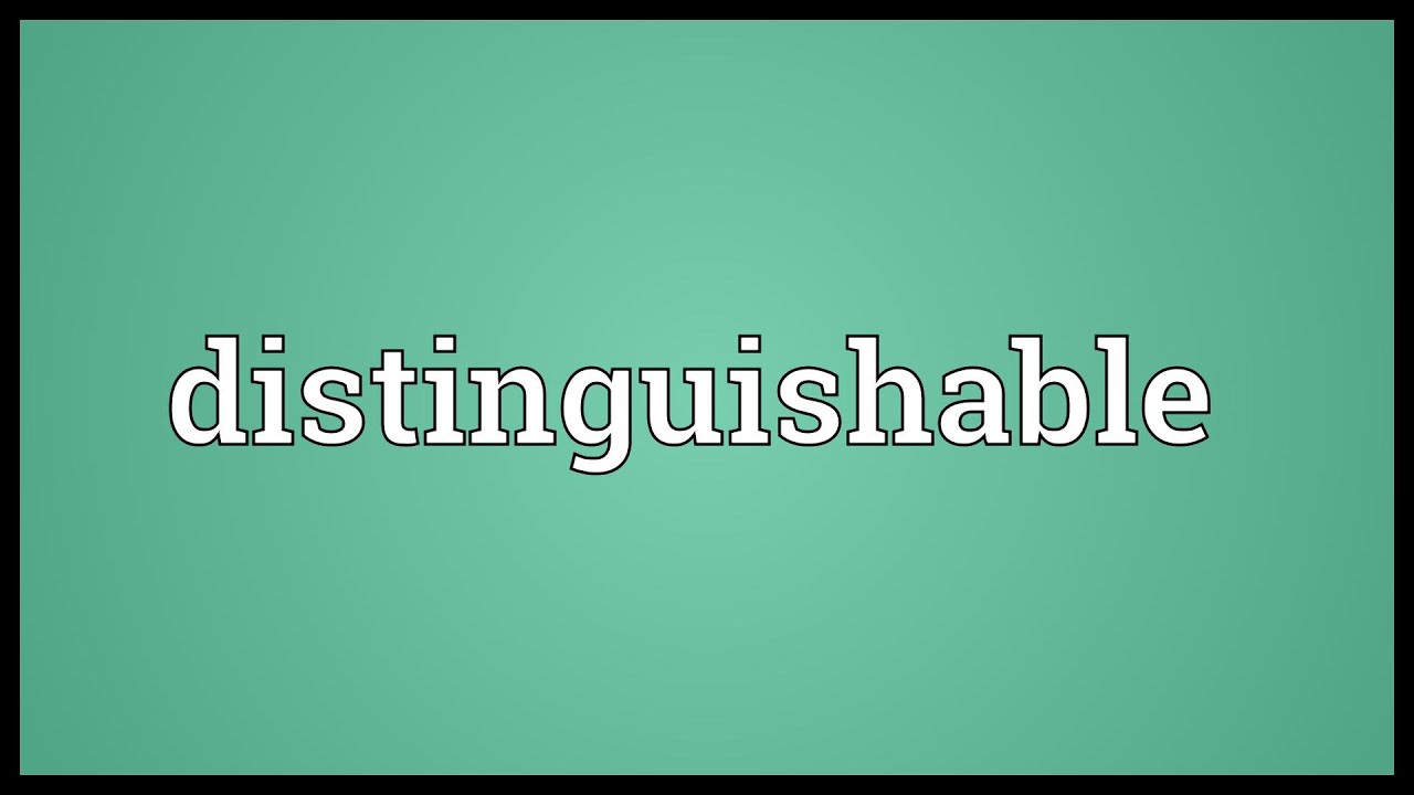Distinguishable Meaning - YouTube