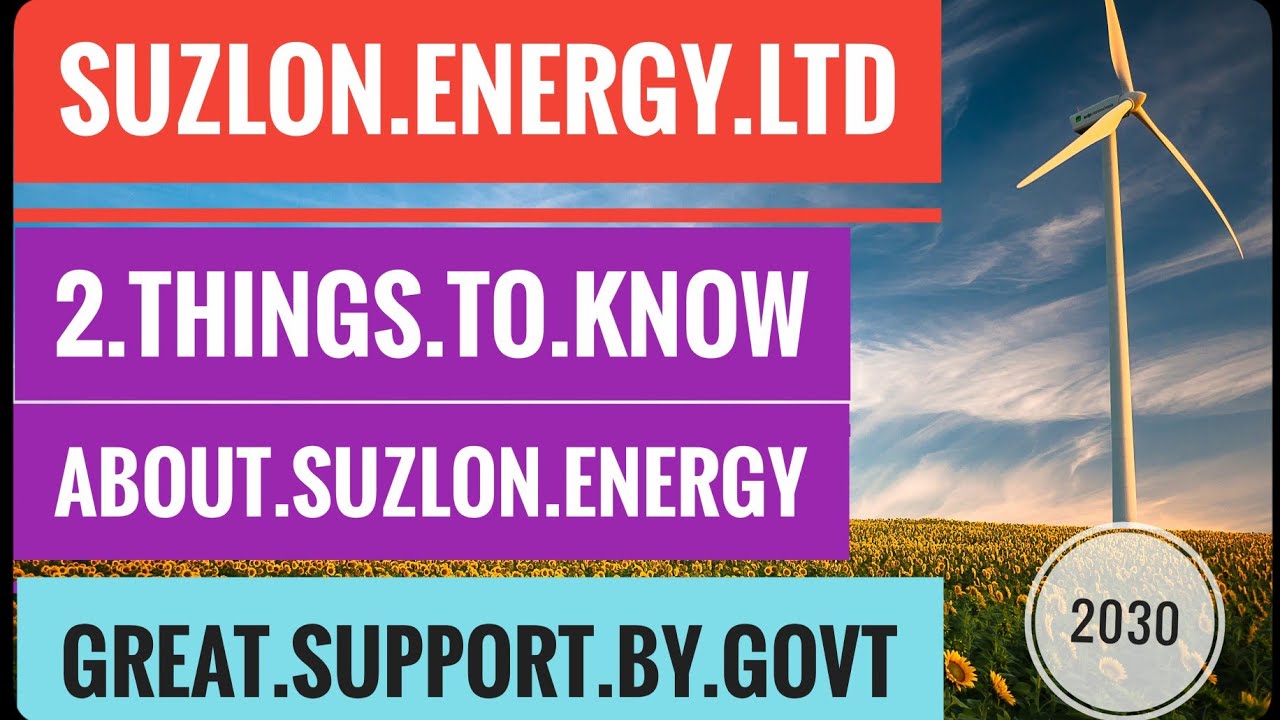 2 THINGS TO KNOW ABOUT SUZLON ENERGY | SUZLON ENERGY NEWS | GOOD NEWS ...