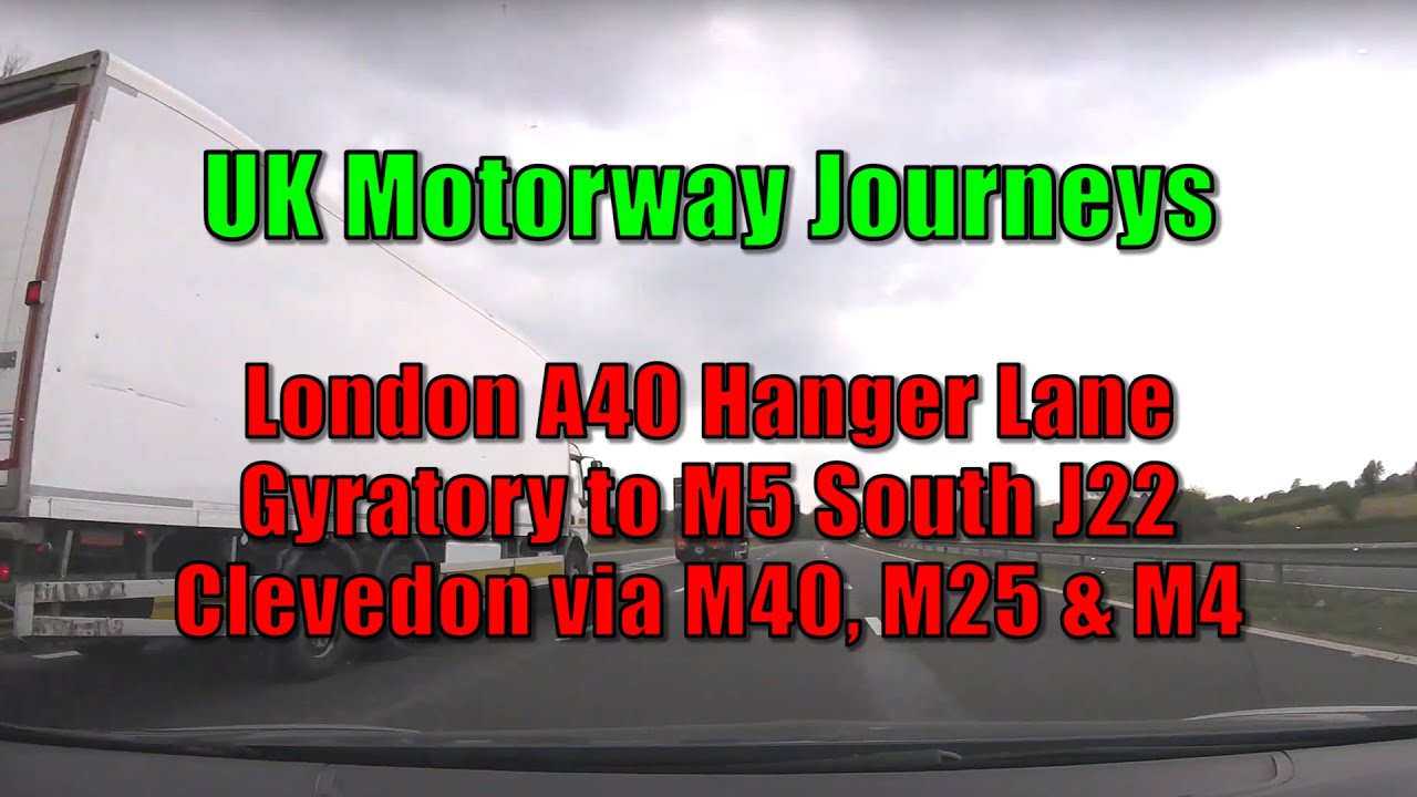 UK MOTORWAY JOURNEYS - London A40 to M5 South J22 Clevedon via M40, M25 ...
