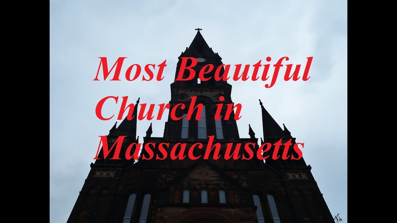 See the most beautiful church in Massachusetts. - YouTube