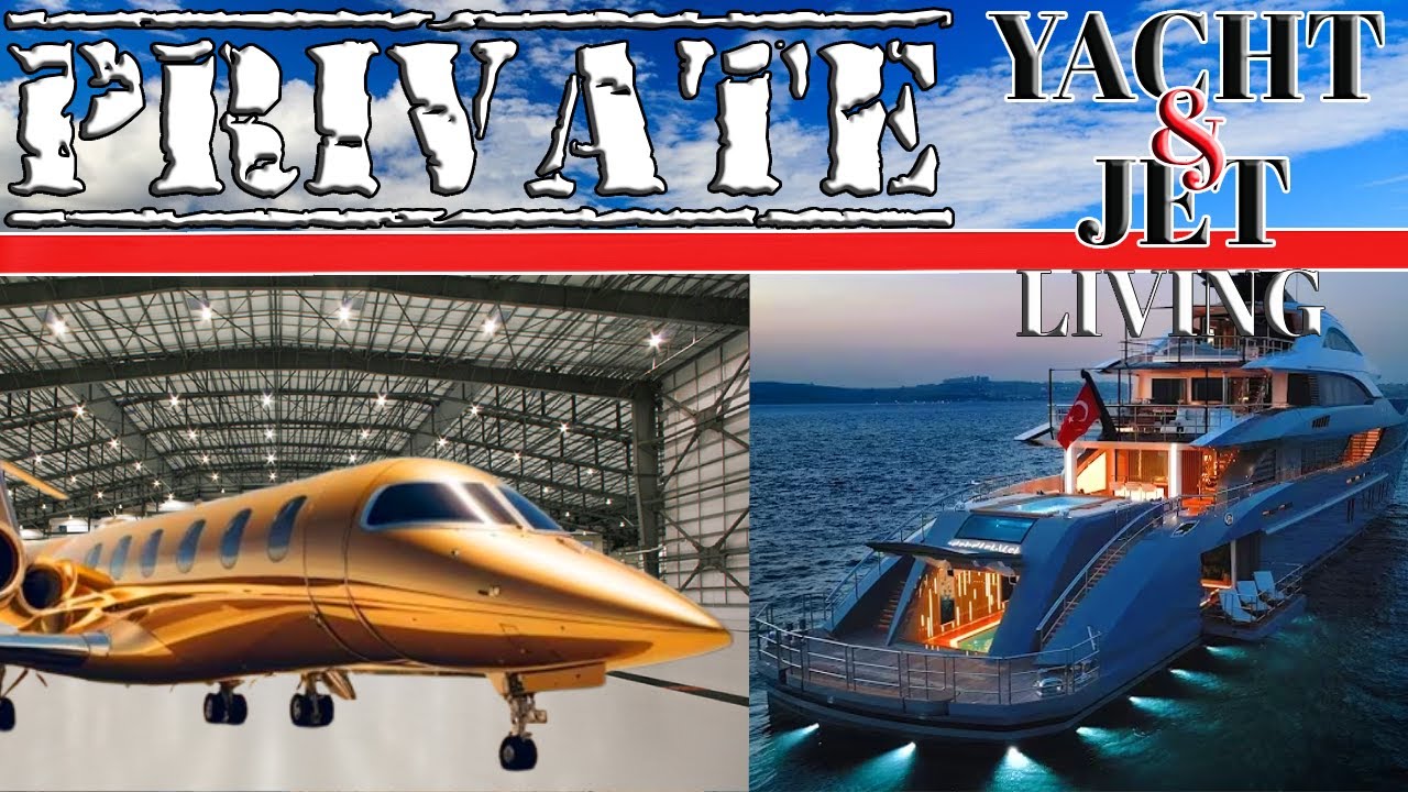 Private Yacht & Jet Living: Rich and Famous - YouTube