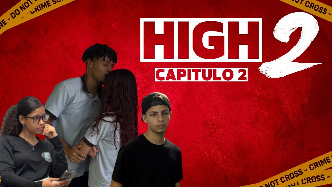 HIGH 2 : La serie | capítulo 2 - YouTube