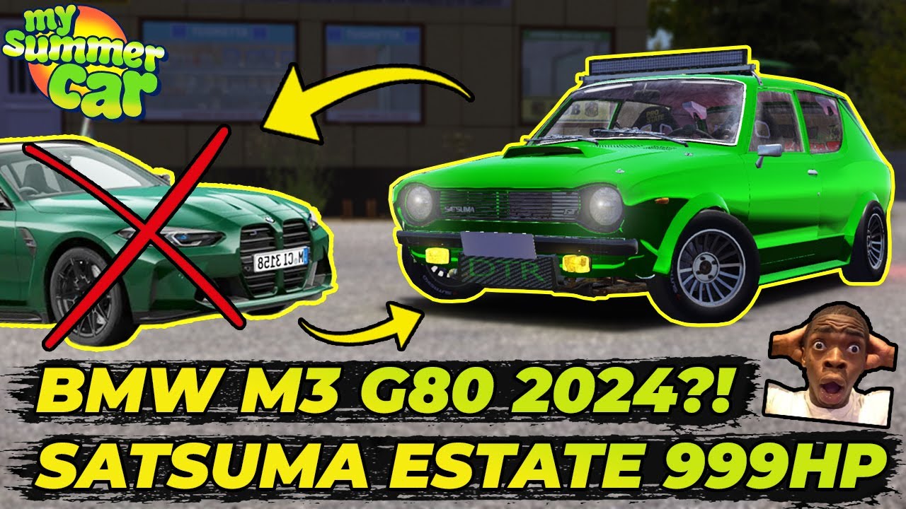 BMW M3 G80?! NO, TURBO SATSUMA ESTATE! | My Summer Car #66 - YouTube