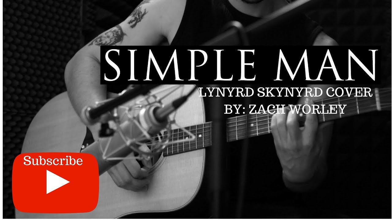 Zach Worley Simple Man (LYNYRD SKYNYRD COVER) - YouTube