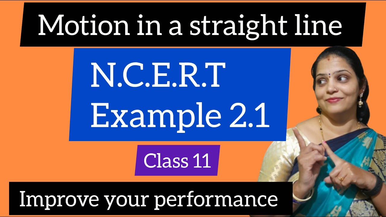 NCERT Example 2.1 of Class 11 Physics| Motion in a straight line ...