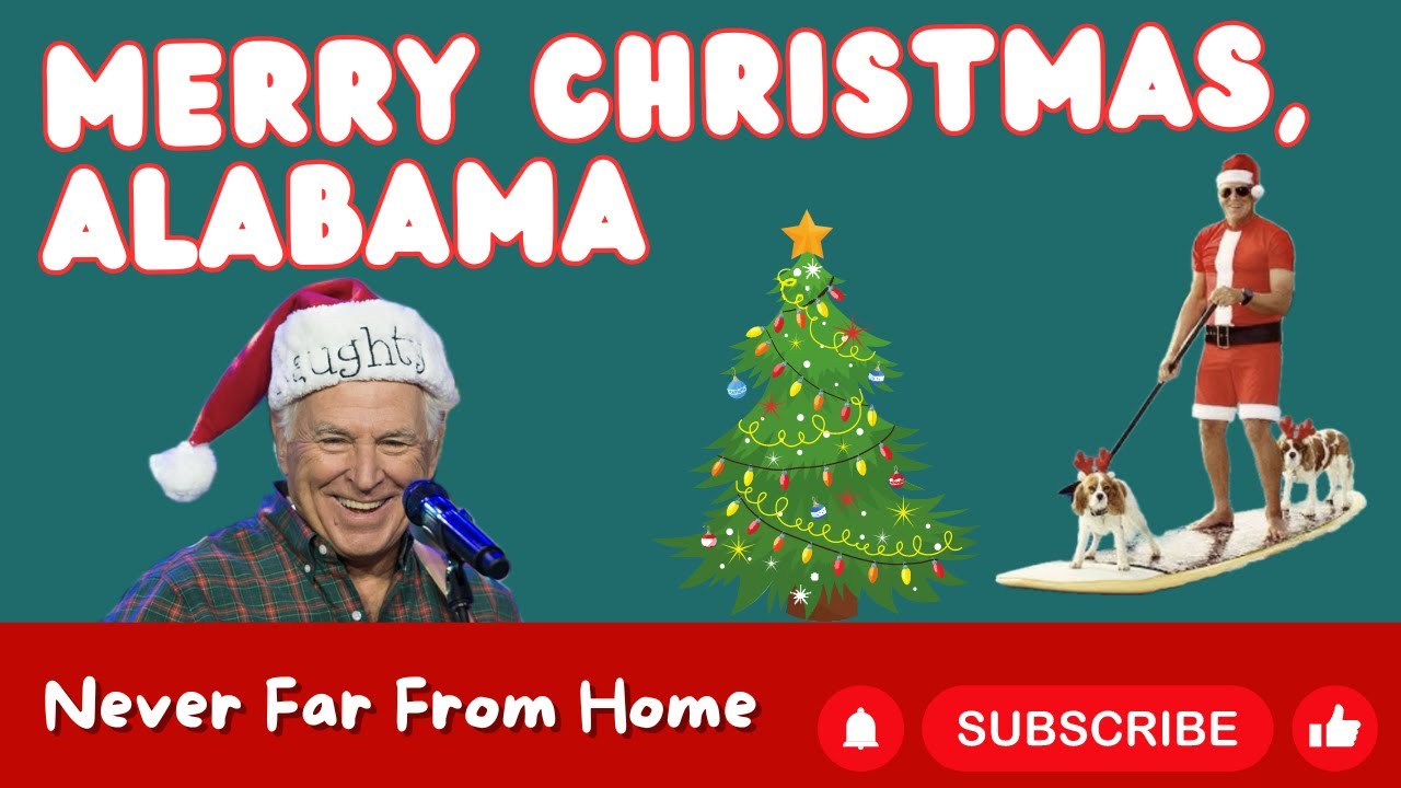 Jimmy Buffett - Merry Christmas, Alabama (Never Far From Home) - YouTube