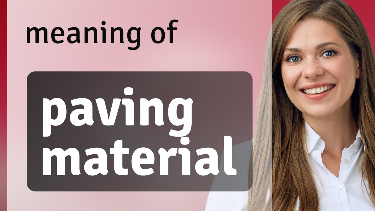 Paving material — what is PAVING MATERIAL definition - YouTube