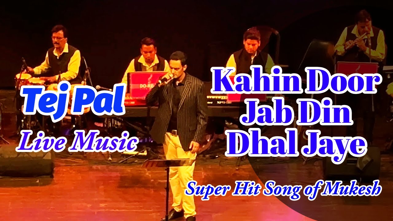 Kahin Door Jab Din Dhal Jaye | Lyrical Song | Tej Pal | Live Music # ...