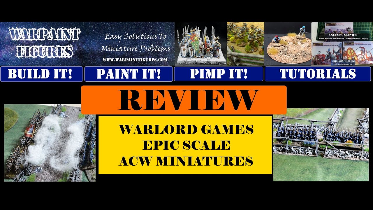Review - 9 Things About Warlord Games Epic Scale ACW Miniatures - YouTube