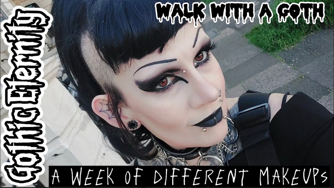 Walk with a Goth - a week of my different makeup looks - YouTube