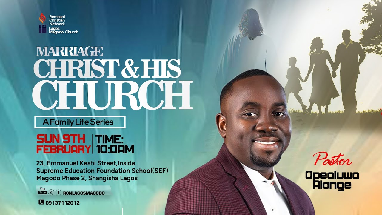 MARRIAGE - CHRIST AND HIS CHURCH || A FAMILY LIFE SERIES III || PST ...