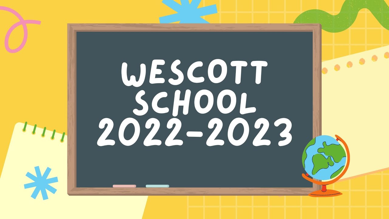 Wescott School Report 2022-23 - YouTube