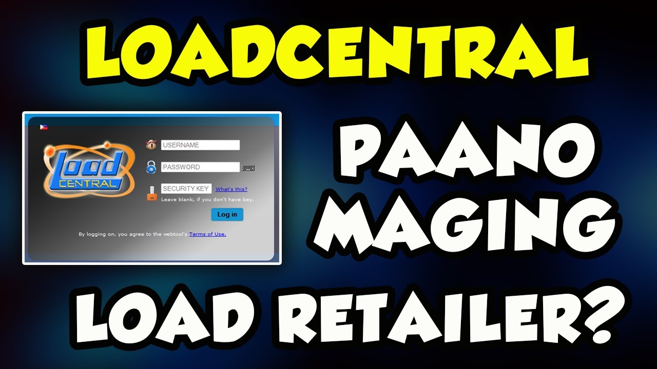 PAANO MAGING ELOAD RETAILER NG LOADCENTRAL - YouTube