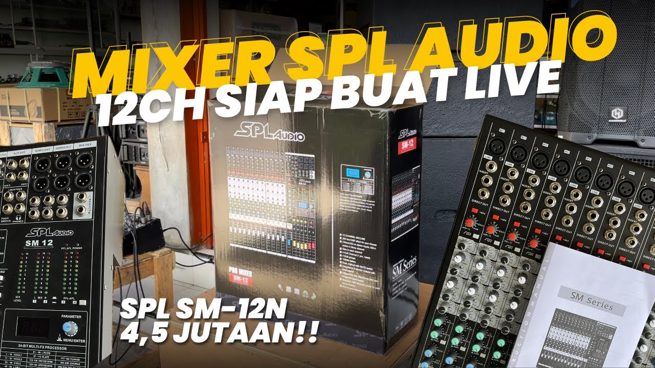 MIXER 12 CHANNEL SPL AUDIO SM 12 | REKOMENDASI MIXER BUAT LIVE - YouTube