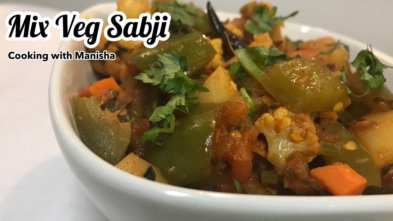 Mix Vegetable Sabzi recipe | how to make restaurant style mix veg sabzi ...