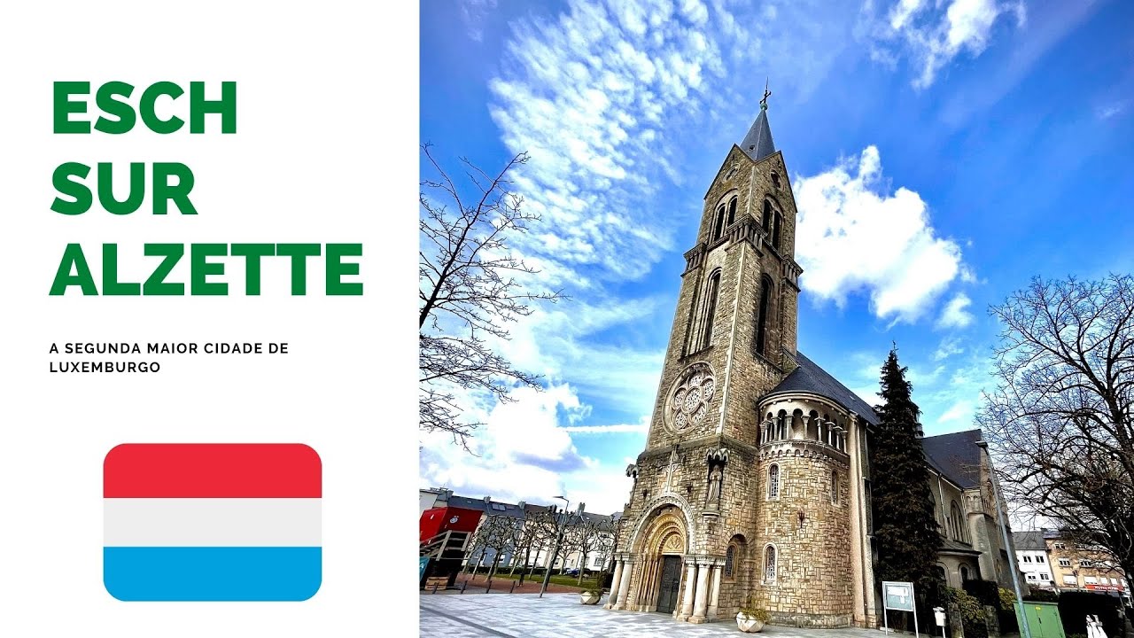Que tal conhecer um pouquinho de Esch sur Alzette - YouTube
