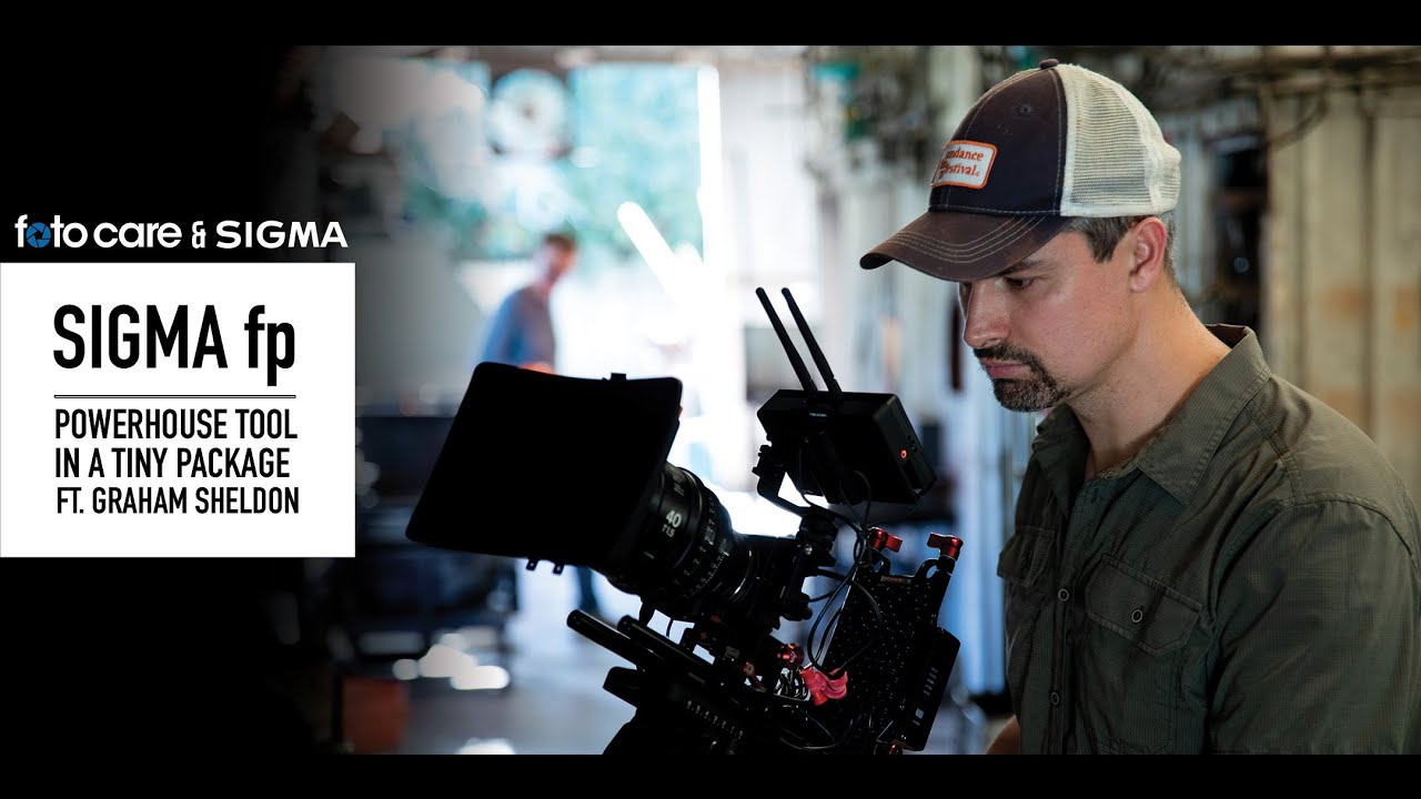 Sigma fp: Powerhouse Tool in a Tiny Package Ft. Graham Sheldon - YouTube