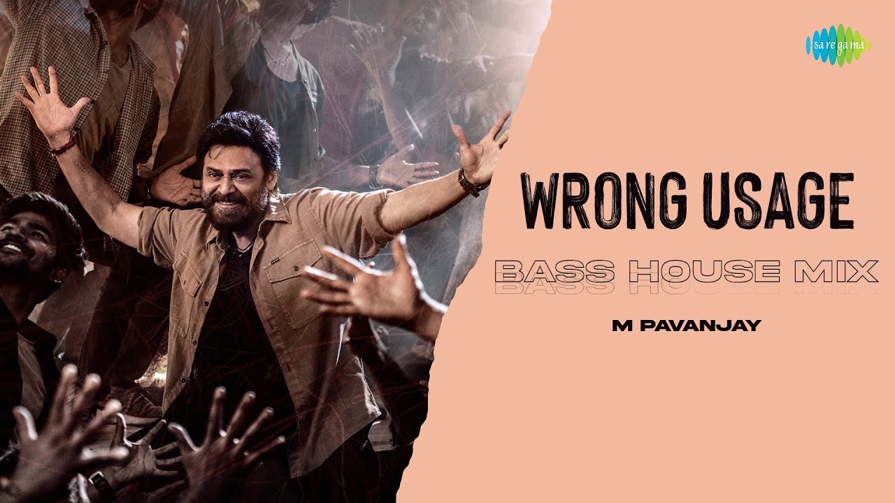 Wrong Usage - Bass House Mix | Saindhav (Telugu) | Santhosh Narayanan | Nakash Aziz | M Pavanjay ...