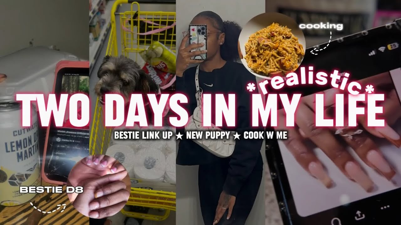 *realistic* TWO DAYS in MY LIFE 🎀 || bestie d8 , new puppy ? + more ...
