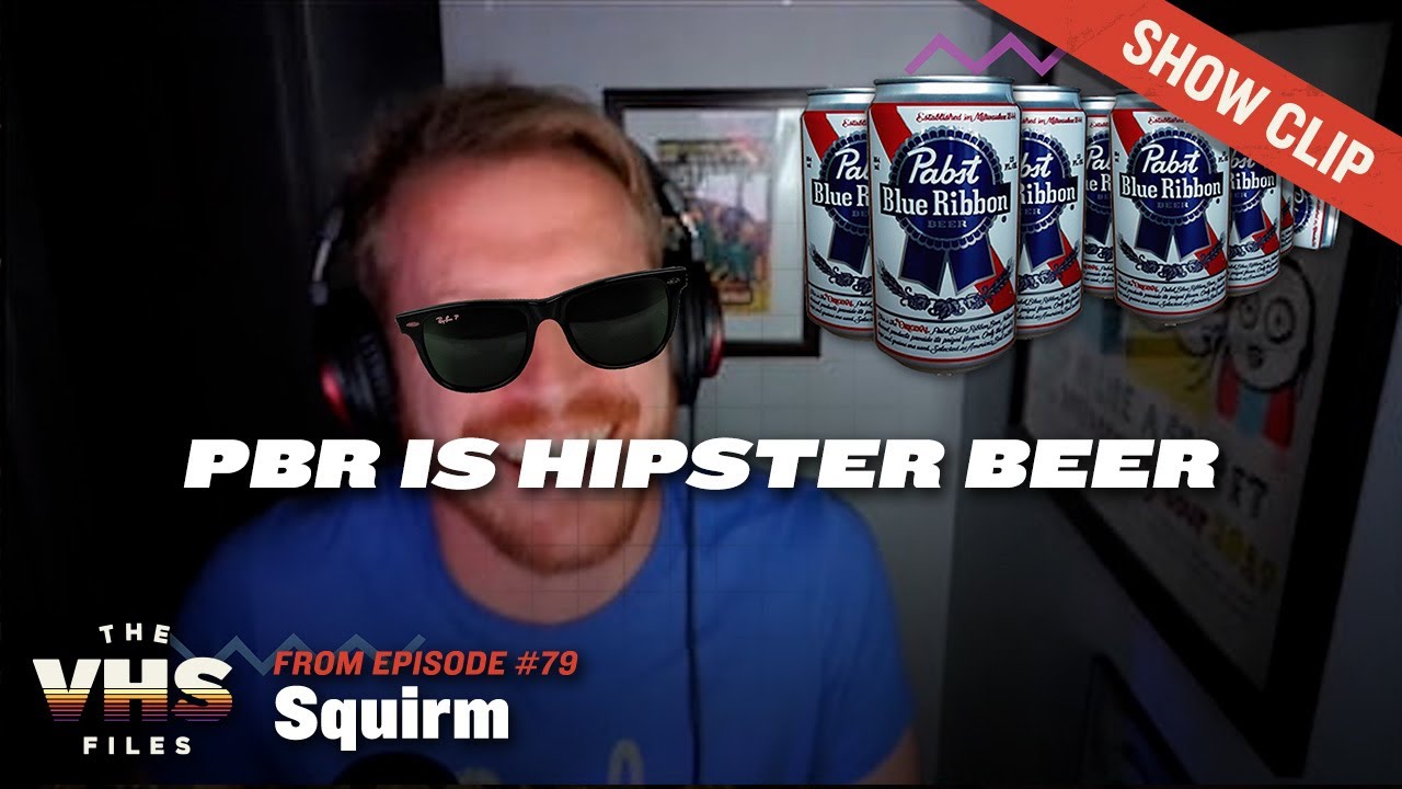 Did Squirm Start the PBR Hipster Craze? VHS Files - YouTube