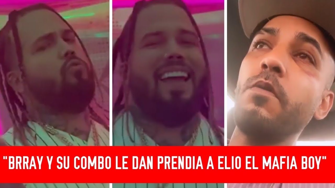 Brray Le Da una Prendía a Elio El Mafia Boy con un combo de 25 Elio ...