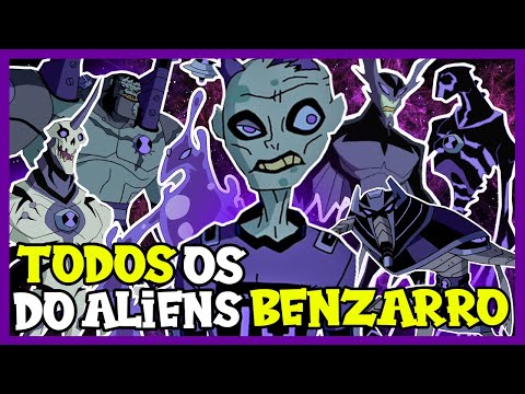 TODOS OS ALIENS DO BENZARRO - BEN 10 OMNIVERSE