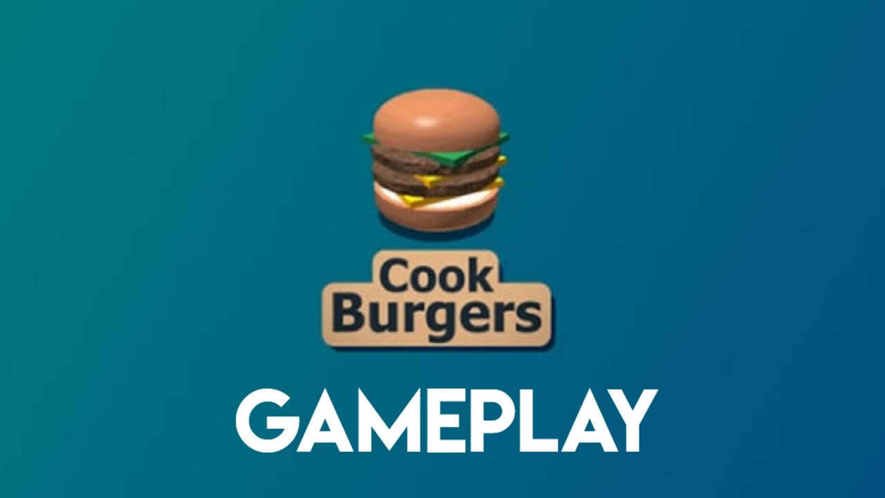 Cook Burgers - Gameplay Walkthrough (Roblox) - YouTube