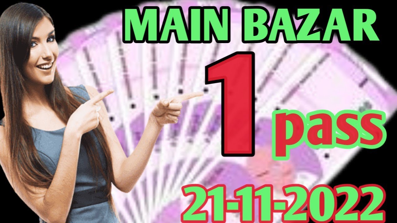 main bazar fix open 21-11-2022 today jodi main bazar - YouTube