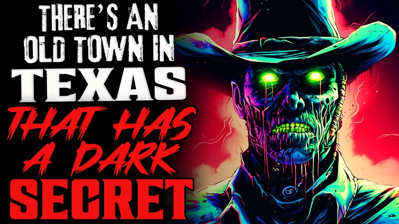 "There's An Old Town In Texas That Has A Dark Secret" Creepypasta Scary ...