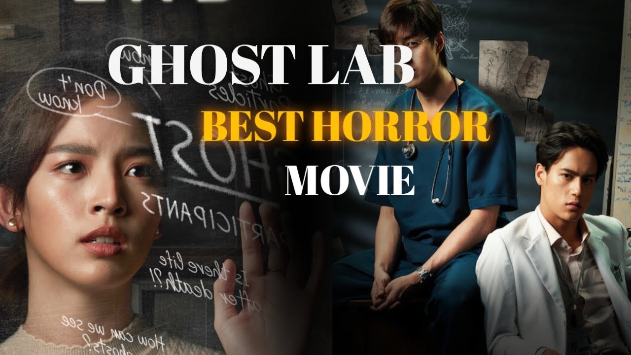 Best Thailand Haunted movie/ GHOST LAB / (2021) explain in Hindi - YouTube