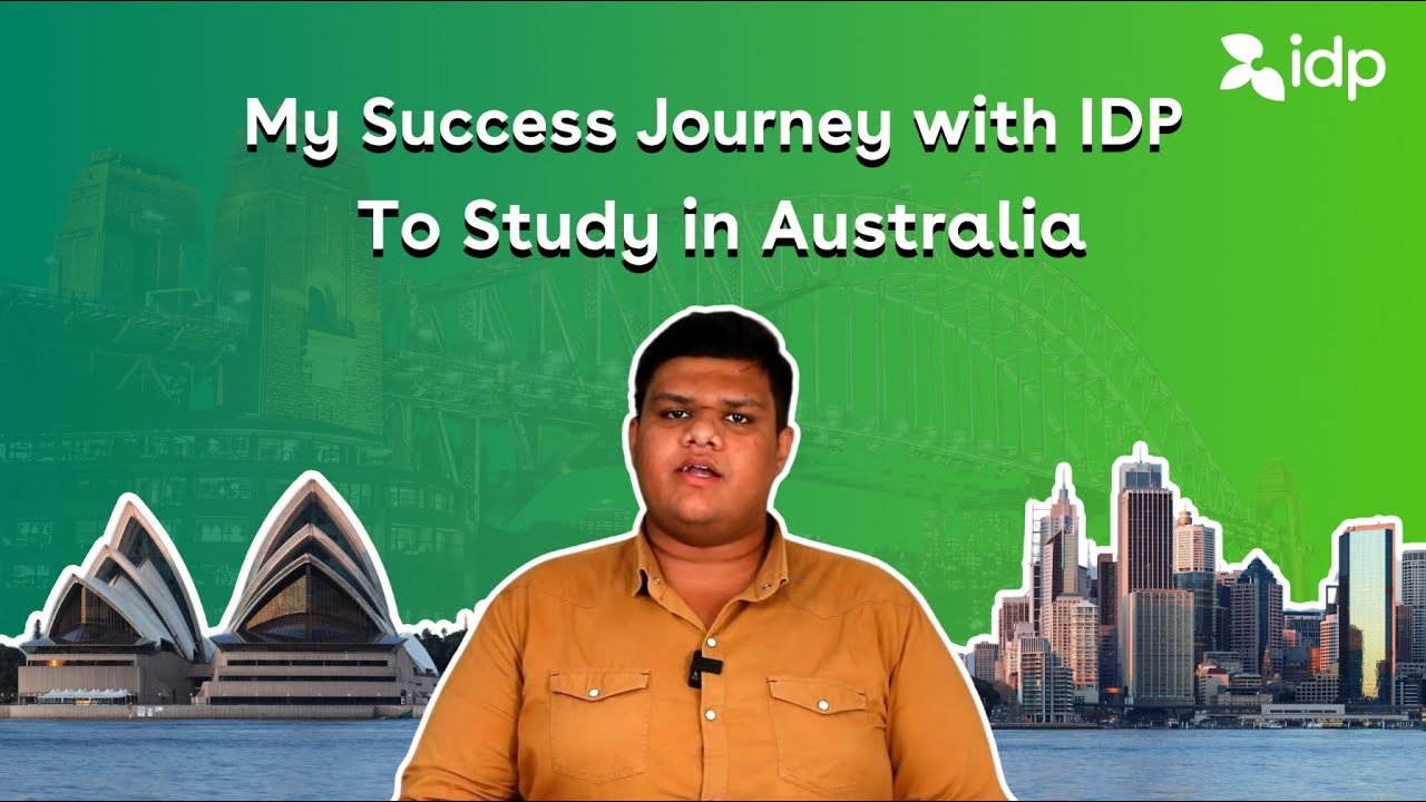 Sayed's Journey with IDP to Study in Australia IDP - Empowering Dreams ...