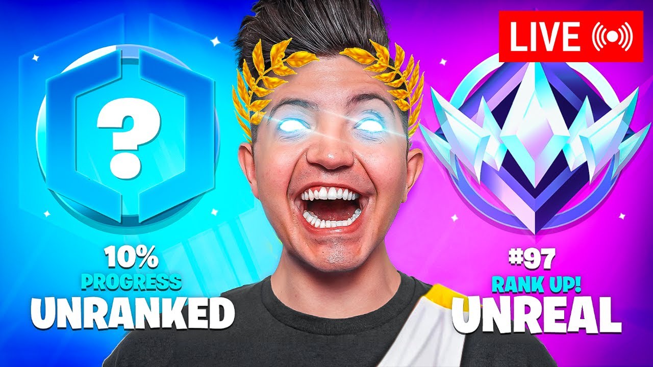 STREAMING UNTIL I HIT UNREAL RANK IN FORTNITE - YouTube