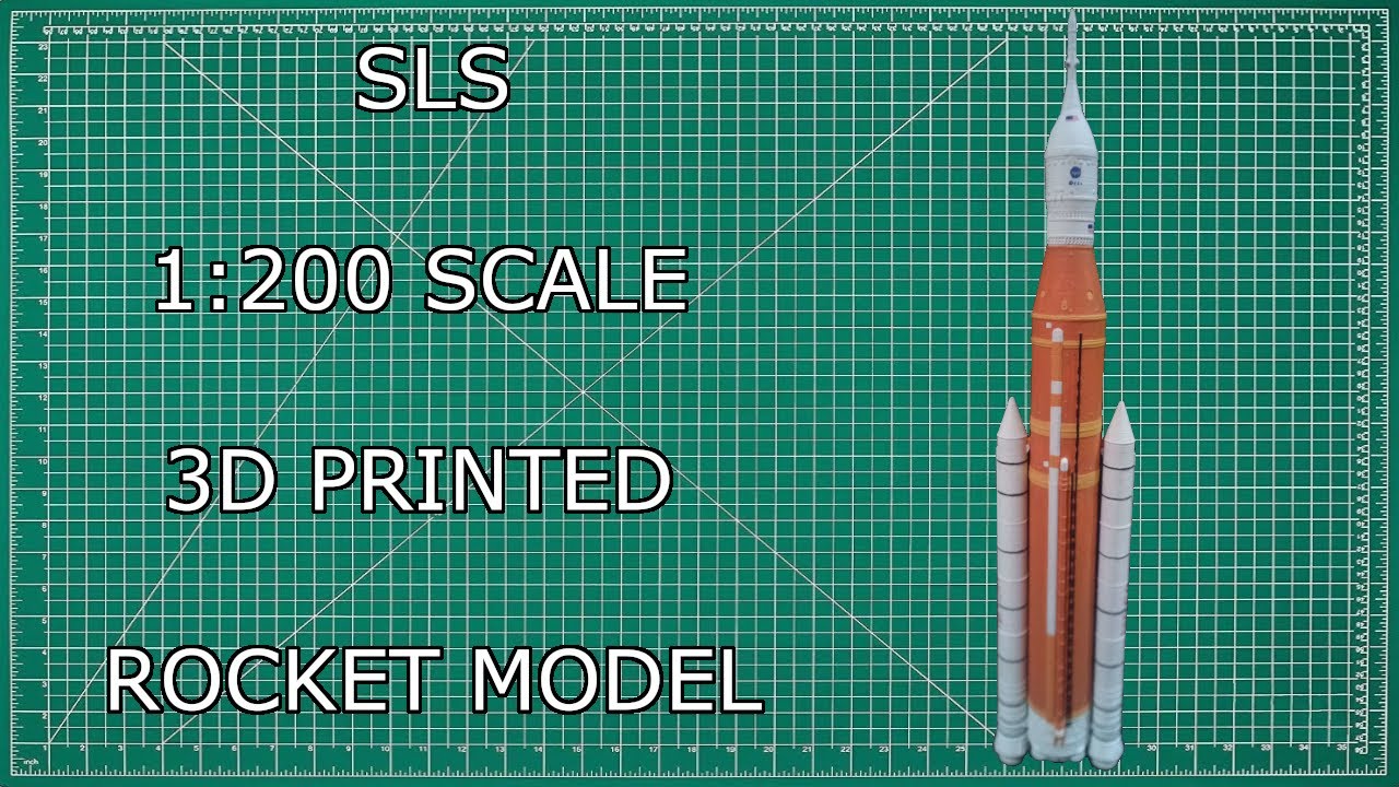 SLS 1:200 Scale 3D Printed Rocket Model - YouTube