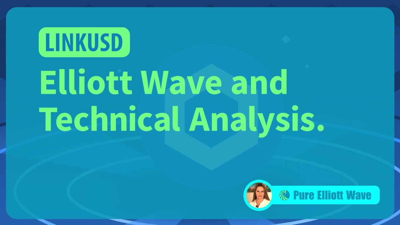Chainlink LINKUSD: Elliott Wave and Technical Analysis - YouTube