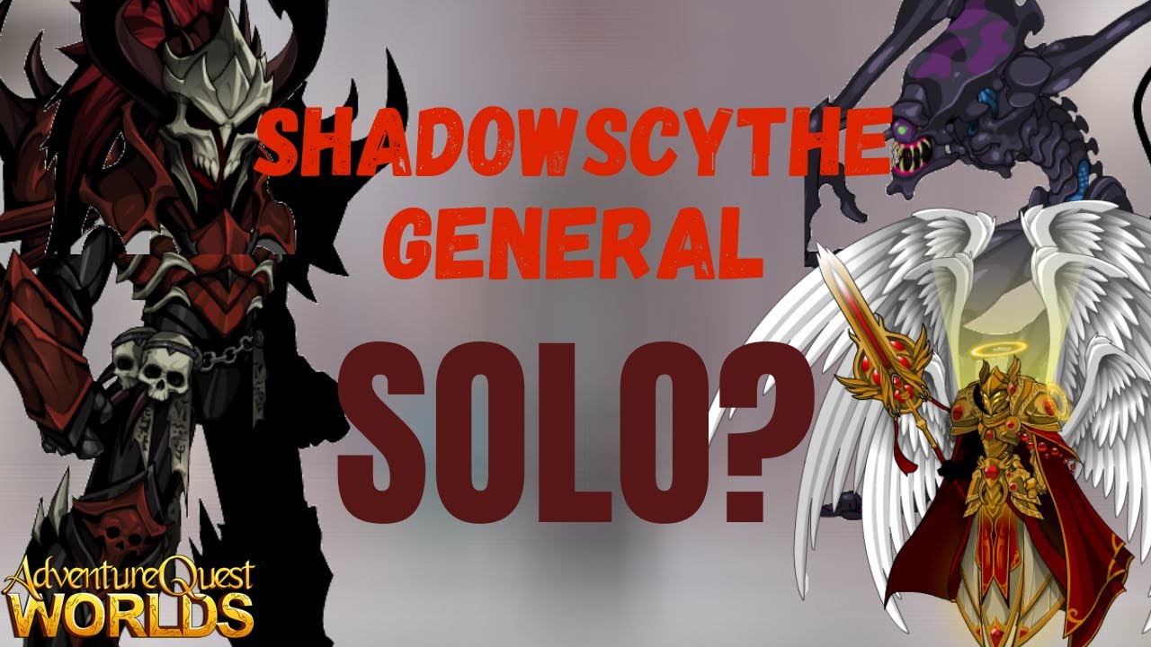 AQW - RIP SSG'S SOLO? TRYING SHADOWSCYTHE GENERAL'S SOLOING POWER (2020 ...