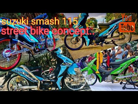 suzuki smash 115/STREET BIKE CONCEPT/Dondon Moto - YouTube