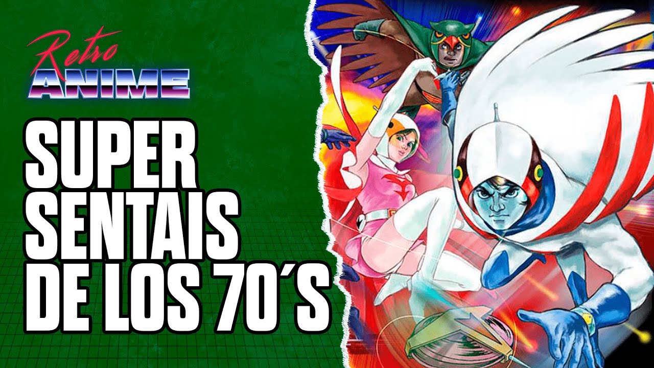 MEJORES animes SUPER SENTAIS de los 70´S - YouTube
