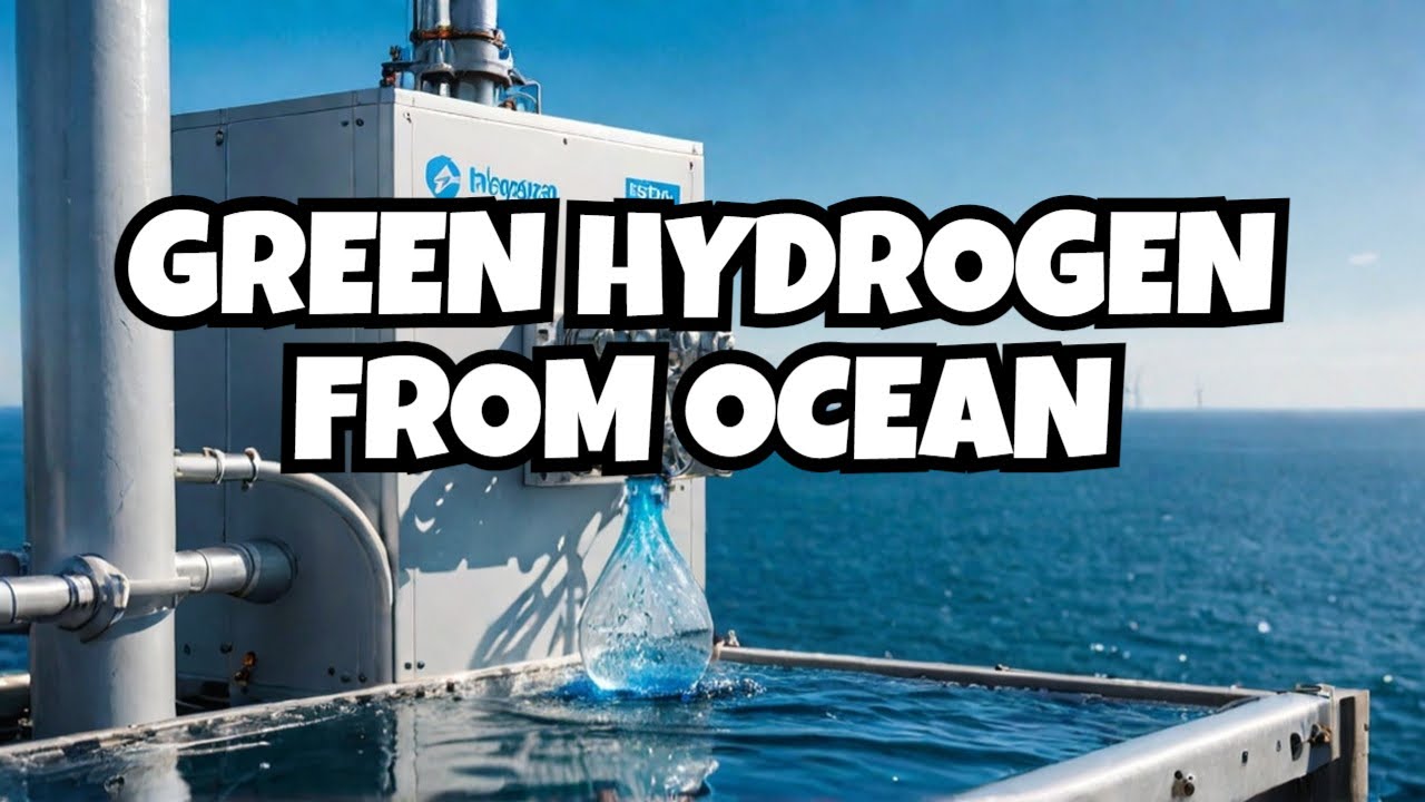 Ocean to Energy - Can Seawater Produce Green Hydrogen? - YouTube